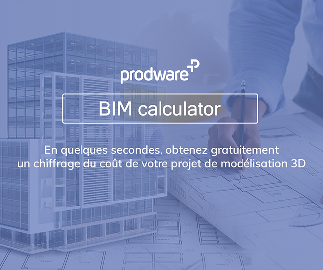 Logiciel BIM - building information modeling - Prodware - BIM Calculator
